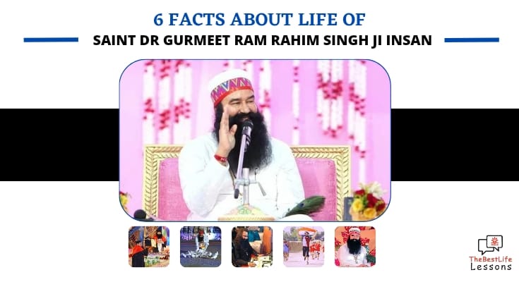 6 Key Facts About Saint Dr. Gurmeet Ram Rahim Singh Ji Insan